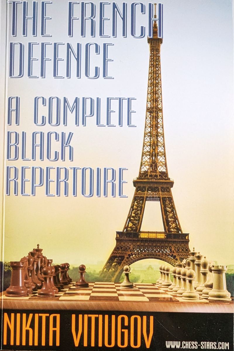 The French Defence - A Complete Black Repertoire (comme neuf) – Marc ...